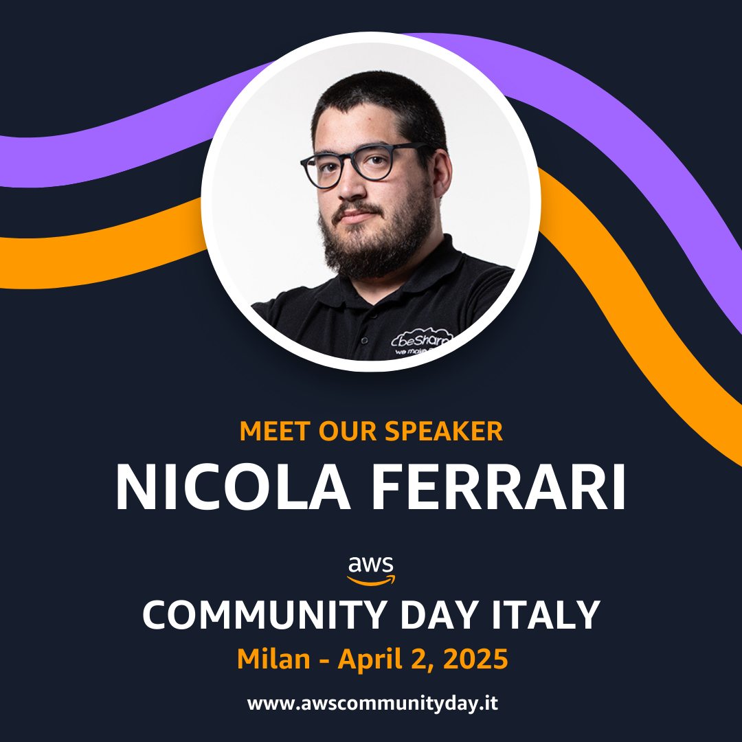Nicola Ferrari - AWS Community Day Italy